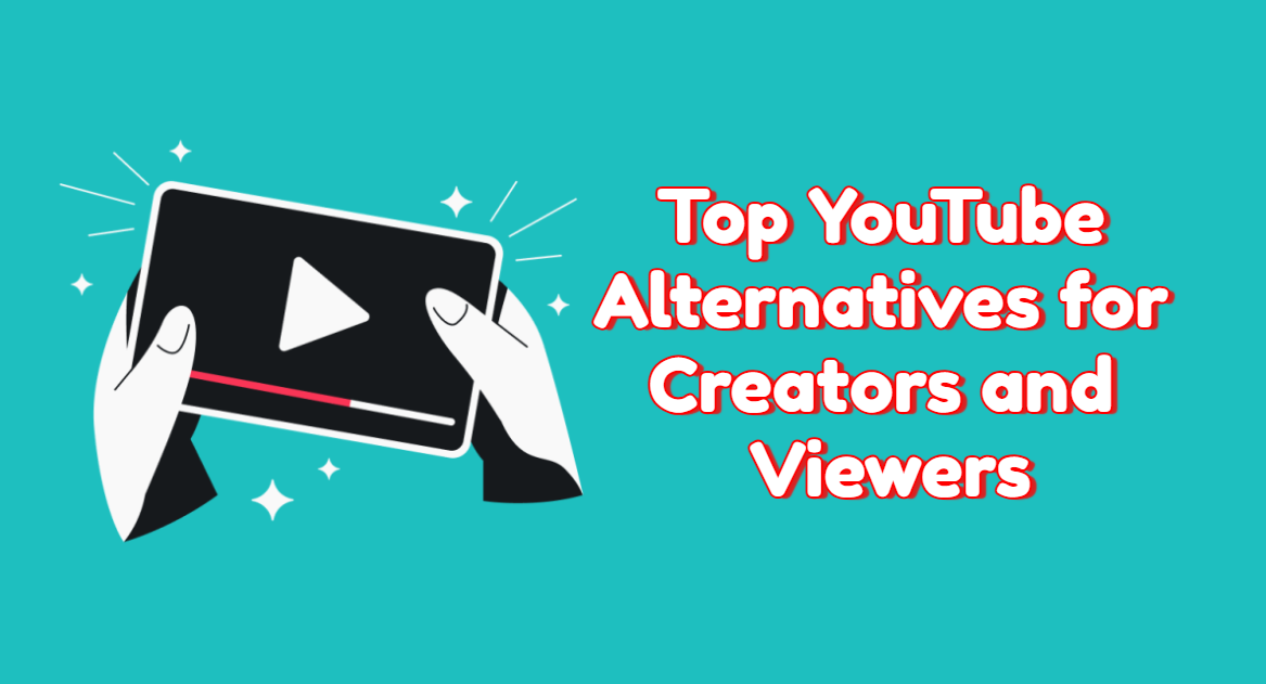 Best YouTube Alternatives 2025 for Creators & Viewers